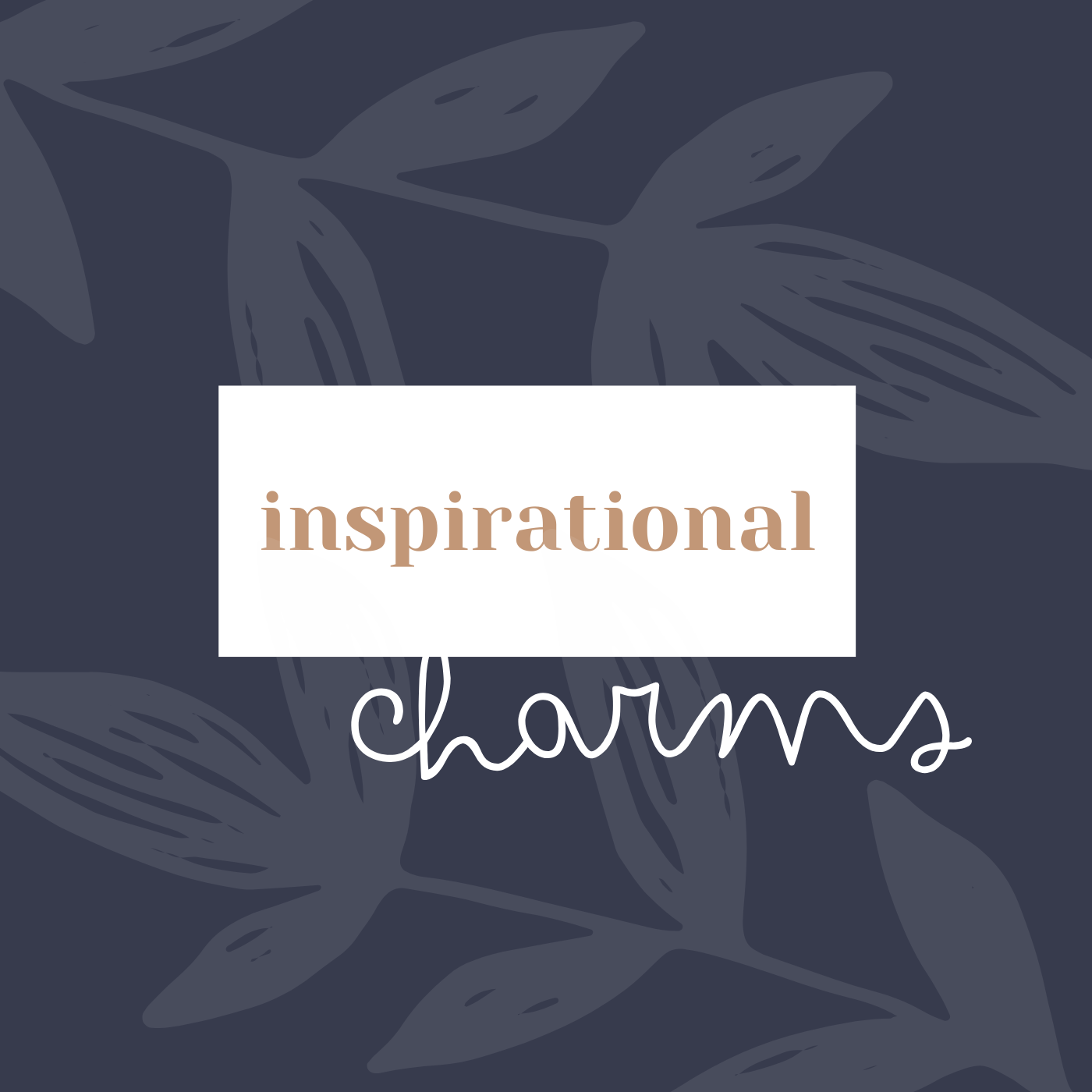 Inspirational Charms – Jennifer Dahl Designs
